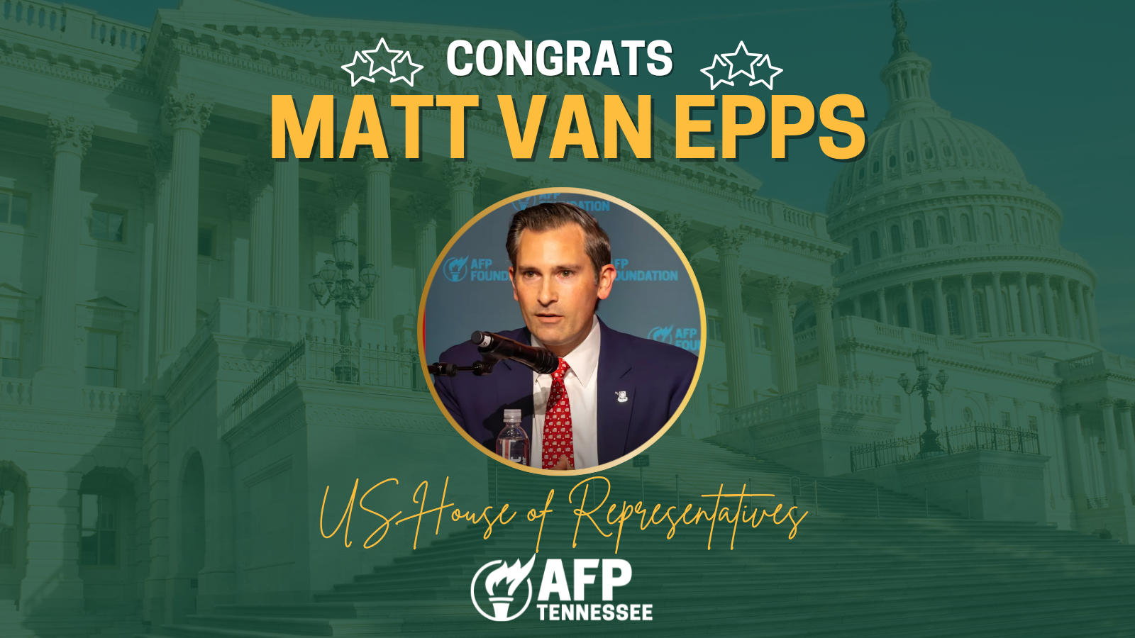 AFP-TN Congratulates Matt Van Epps on Victory in Special Election for ...